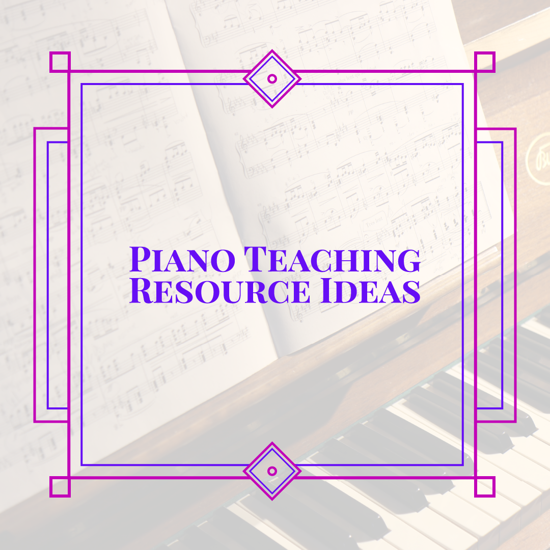 Piano Teaching Resource Ideas – Music Teacher Resources