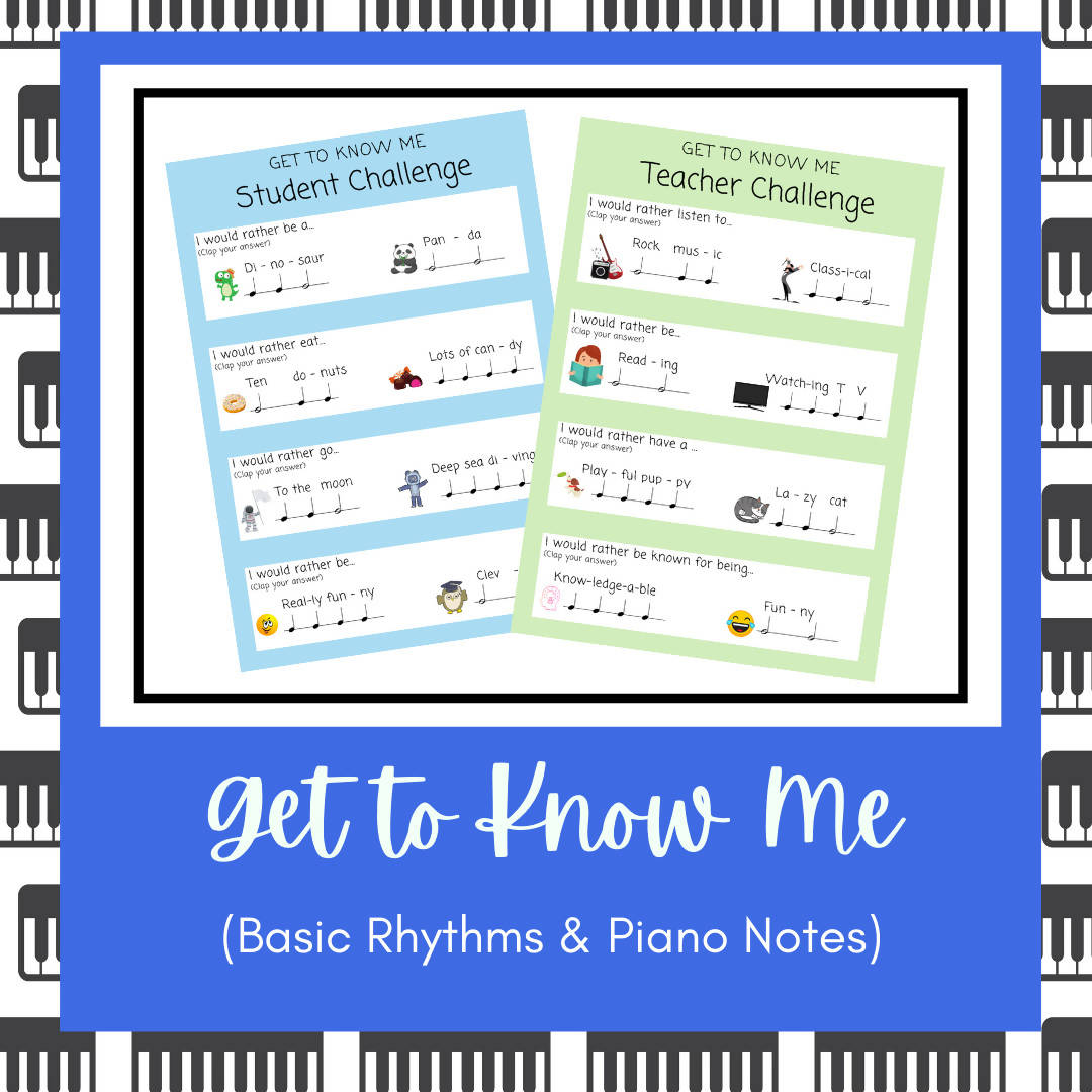 Get To Know Me Challenges | Basic Rhythm & Piano Notes – Music Teacher ...