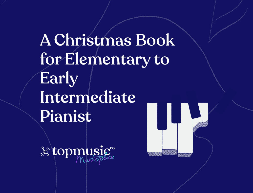 A Christmas Book for Elementary to Early Intermediate Pianist – Music ...
