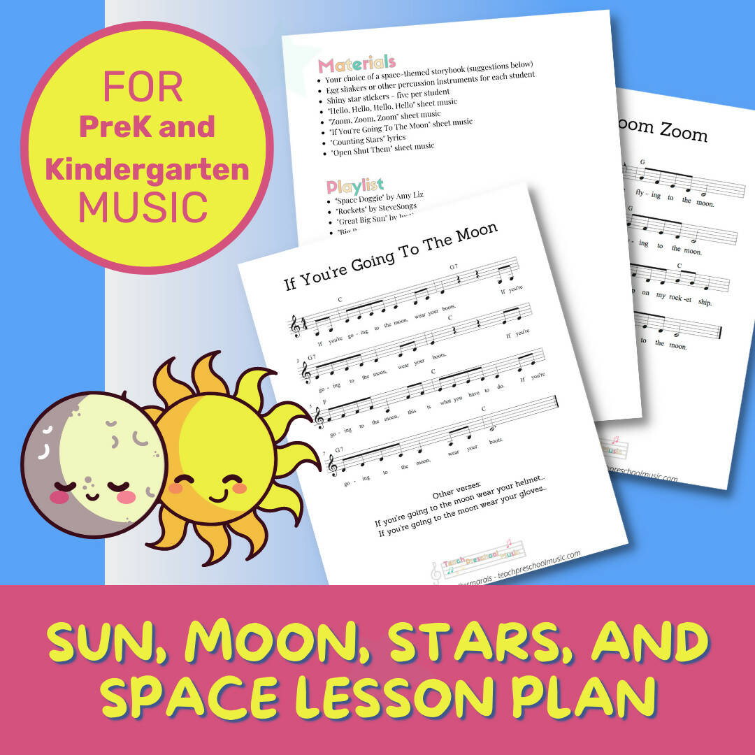 Sun, Moon, Stars, and Space Music Lesson Plan (Grades PreK - 2) – Music ...