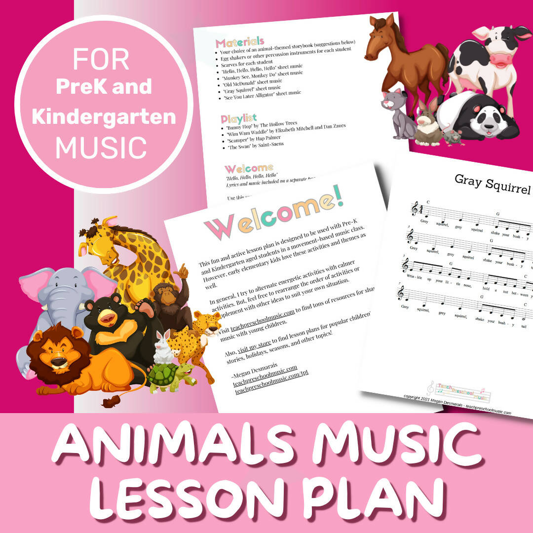 Animals Music Lesson Plan (PreK - 2) – Music Teacher Resources